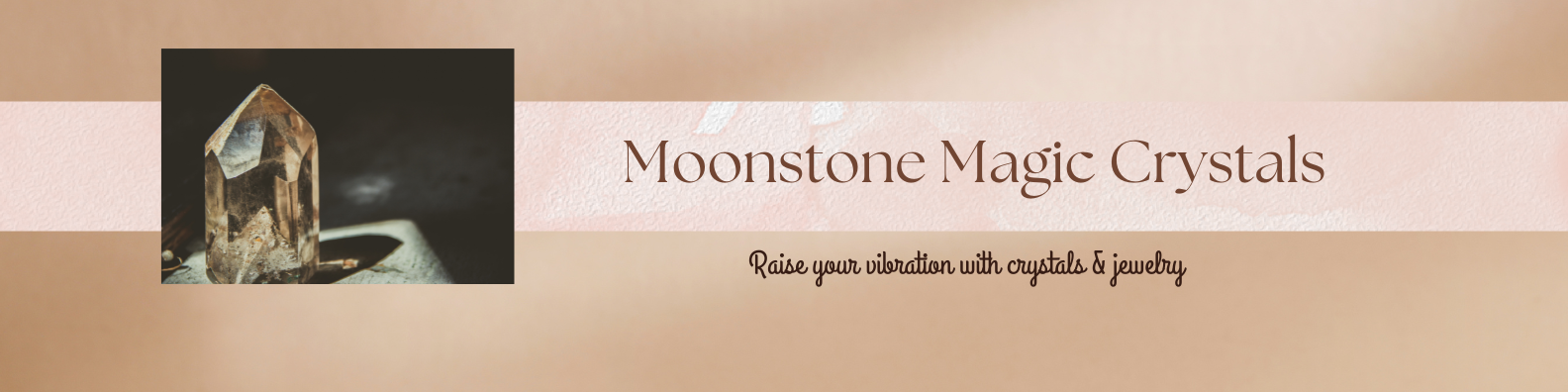Welcome to Moonstone Magic Crystals!
